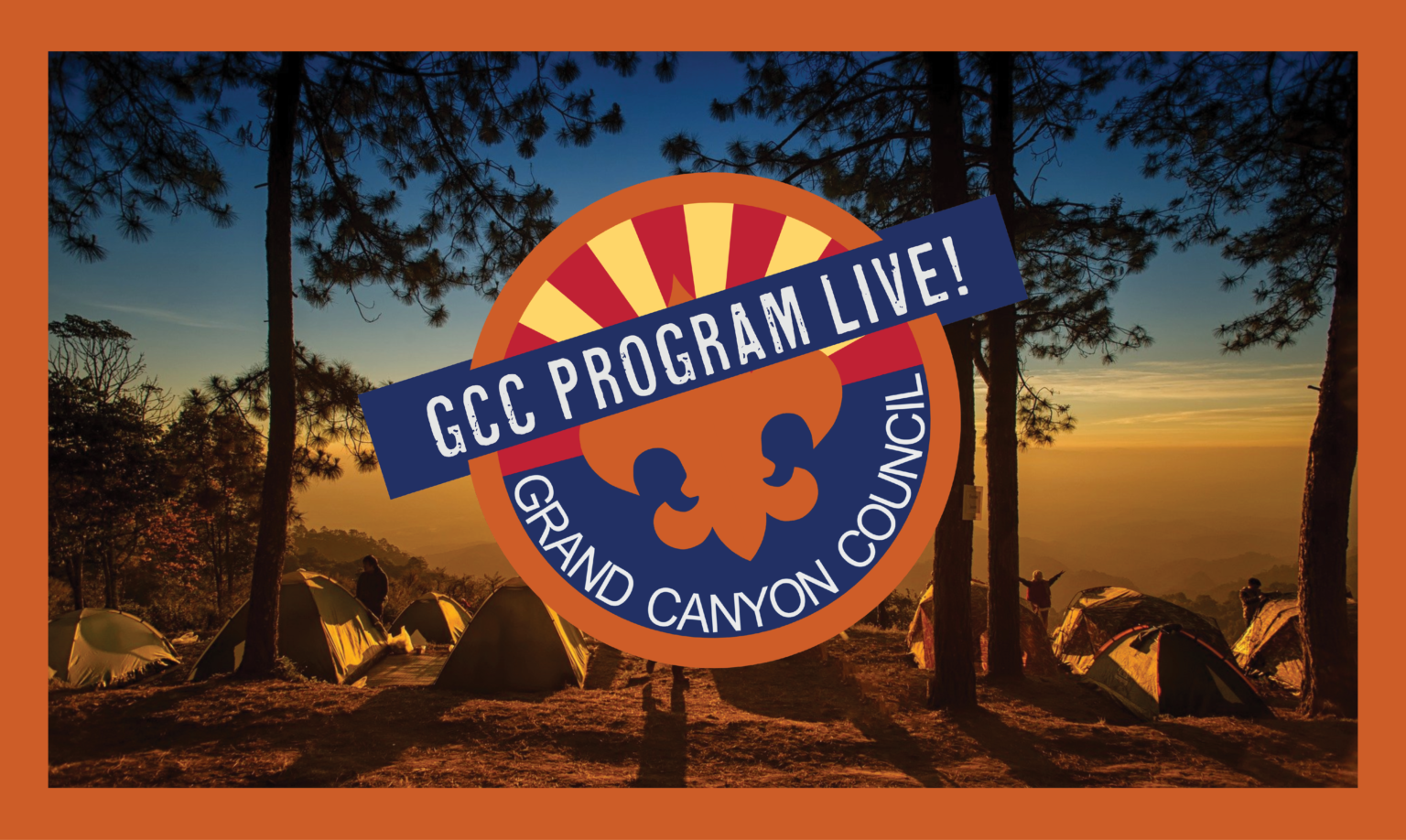 Grand Canyon Council Program Live – Scouting Arizona | Grand Canyon Council