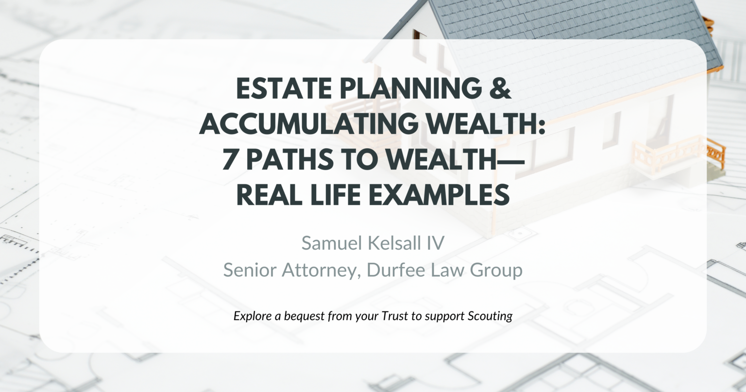 Estate Planning and Accumulating Wealth: 7 Paths to Wealth—Real Life ...